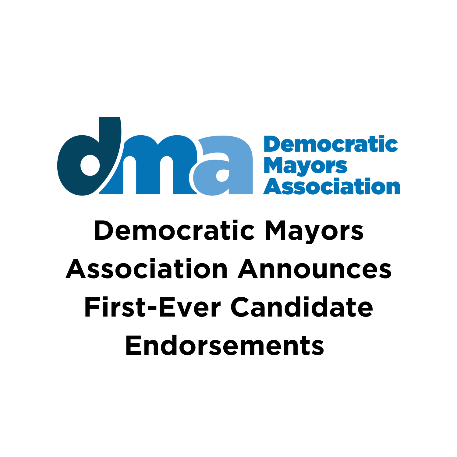 Democratic Mayors Association Announces First-Ever Candidate ...