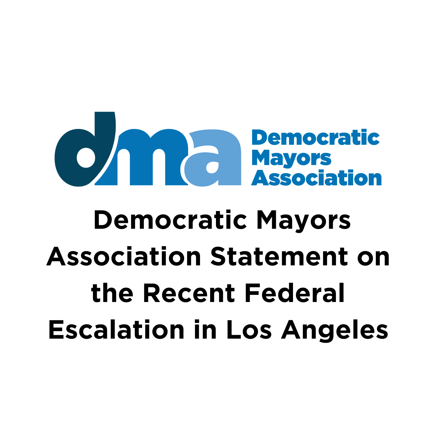 Democratic Mayors Association Statement on the Recent Federal ...